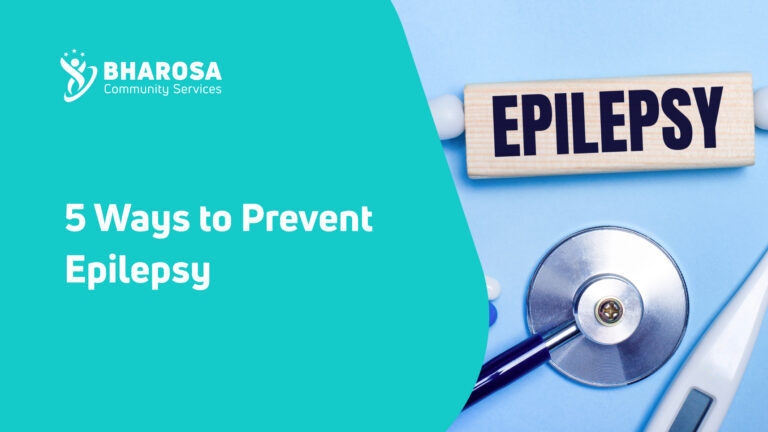 5 Ways to Prevent Epilepsy - Bharosa Community Services